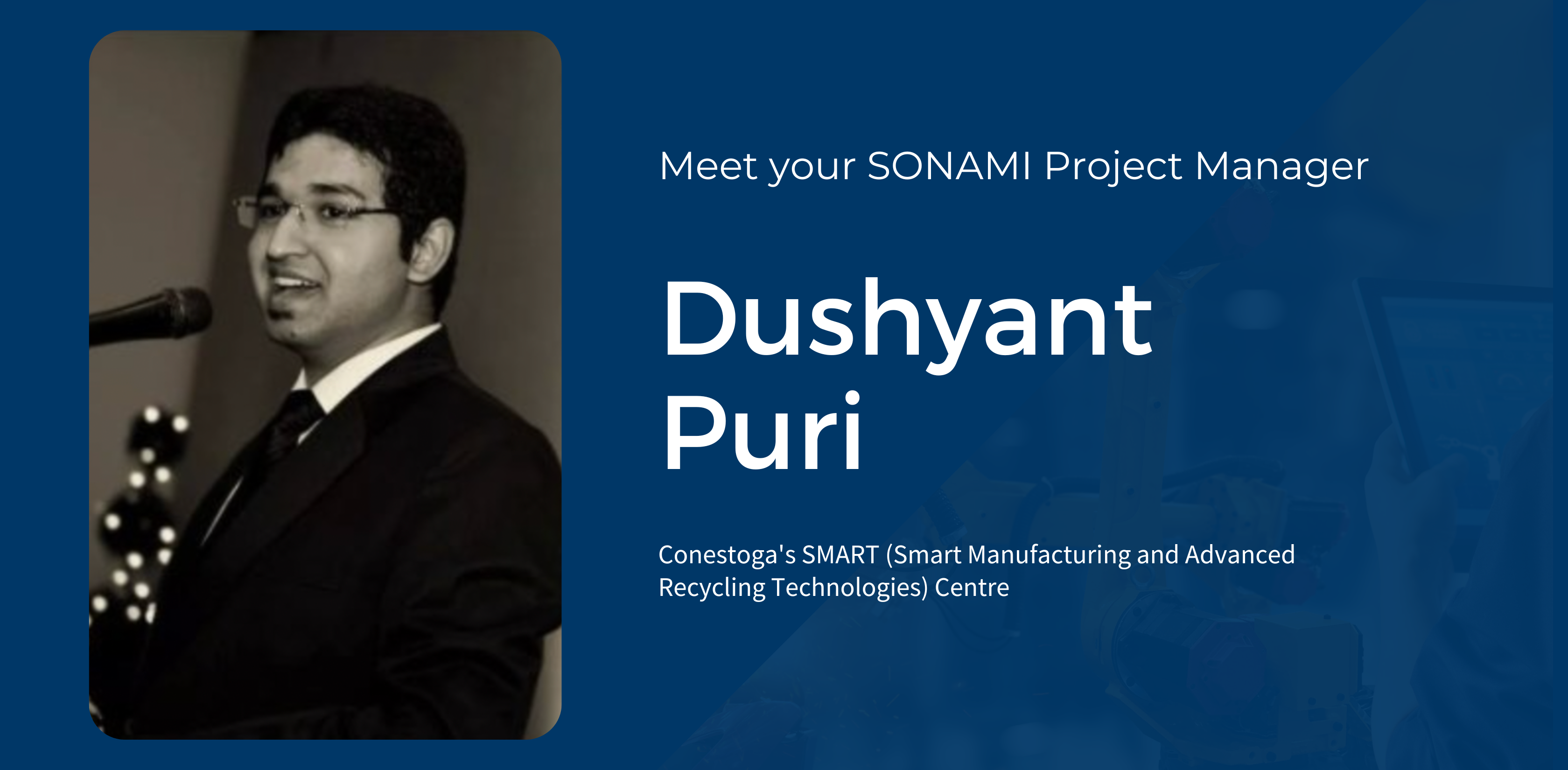 Meet Your Sonami Project Manager Dushyant Puri Sonami